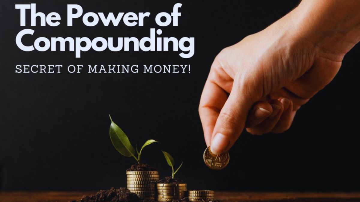 Power of Compounding: How to Grow Your Money Quickly?